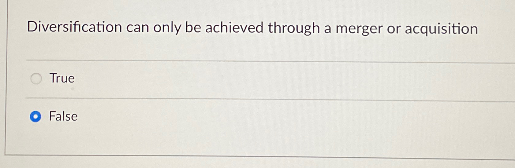 Solved Diversification can only be achieved through a merger | Chegg.com