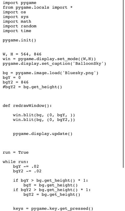 Solved import pygame from pygame.locals import * import os | Chegg.com
