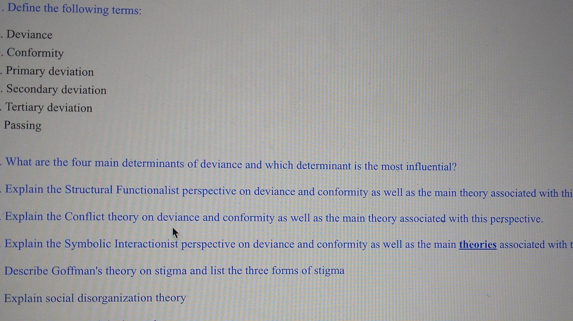Solved Define the following terms: . Deviance . Conformity | Chegg.com