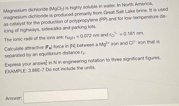 Solved Magnesium dichloride (MgCl2) is highly soluble in | Chegg.com