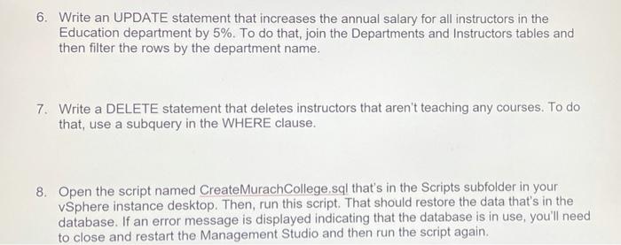 Solved 6. Write an UPDATE statement that increases the | Chegg.com