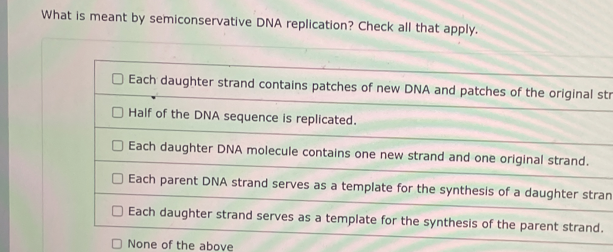 Solved What is meant by semiconservative DNA replication? | Chegg.com