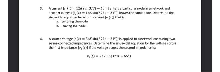 Solved A current [i1(t)=12 Asin(377t−65∘)] enters a | Chegg.com
