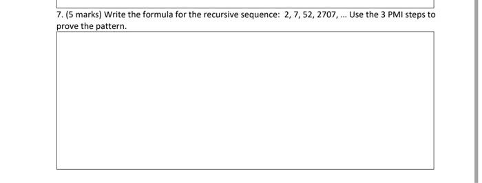 Solved 7. (5 marks) Write the formula for the recursive | Chegg.com