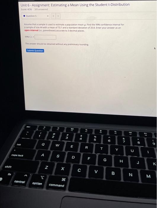 Solved Unit 6 - Assignment: Estimating a Mean Using the | Chegg.com
