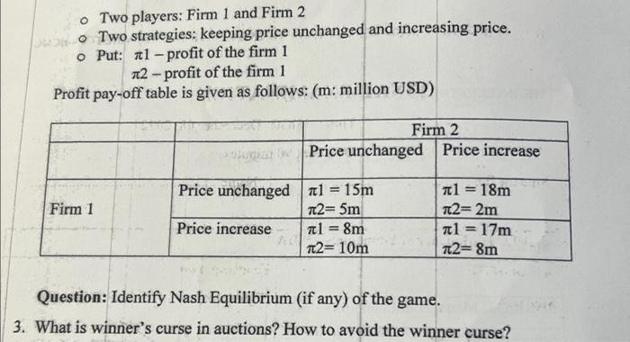 Solved - Two players: Firm 1 and Firm 2 - Two strategies: | Chegg.com