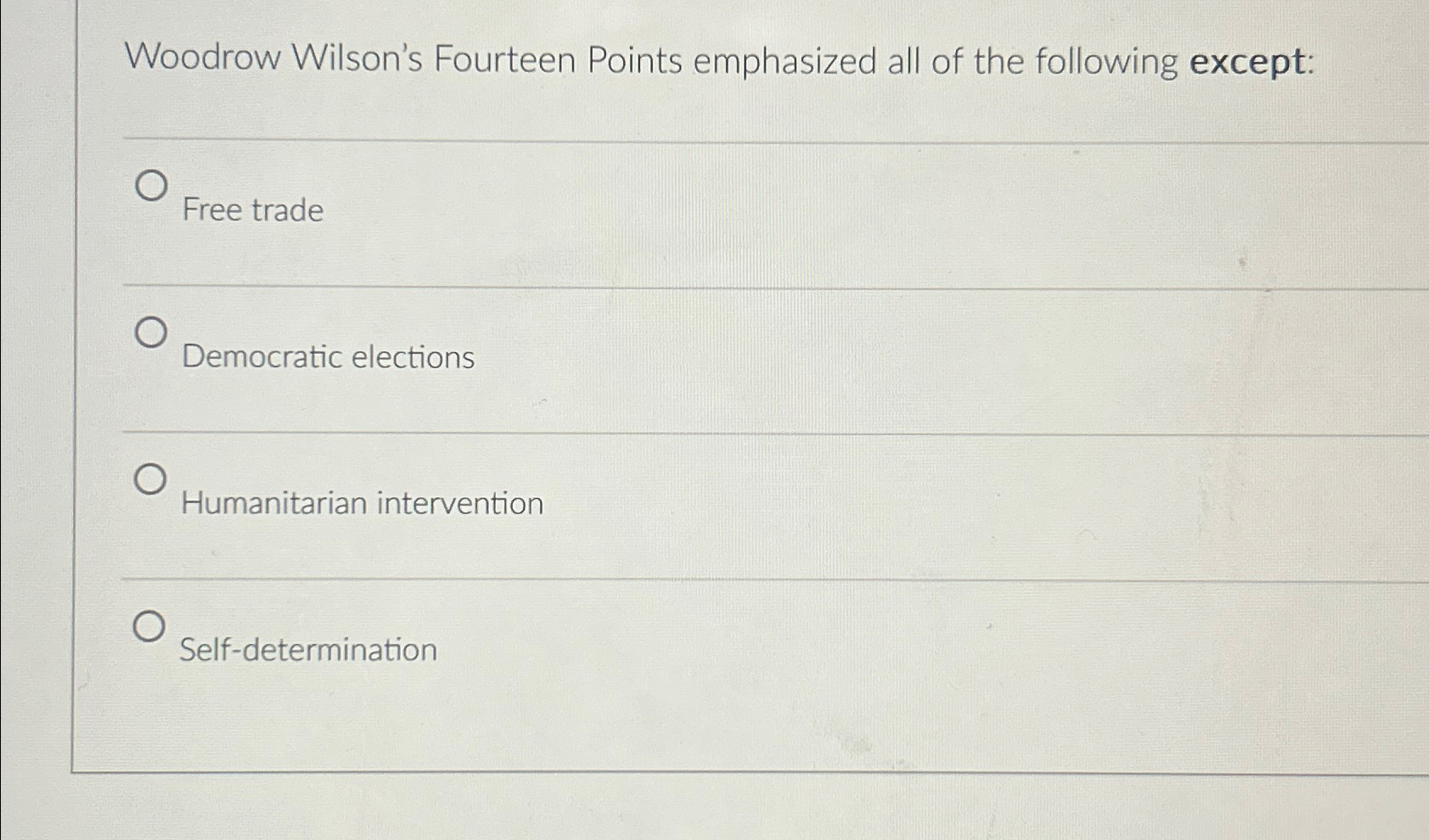 Solved Woodrow Wilson's Fourteen Points emphasized all of | Chegg.com