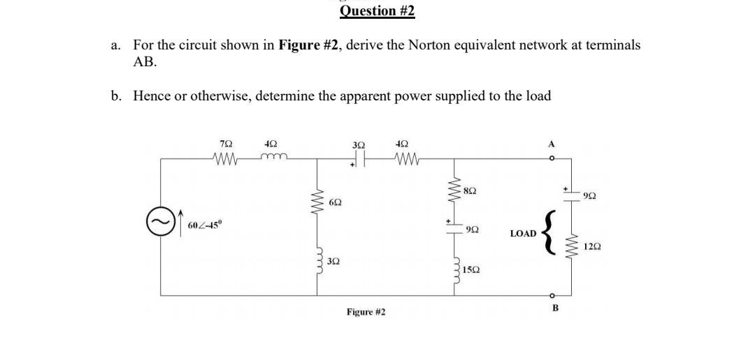 Solved For the network shown below in Figure #1, determine | Chegg.com