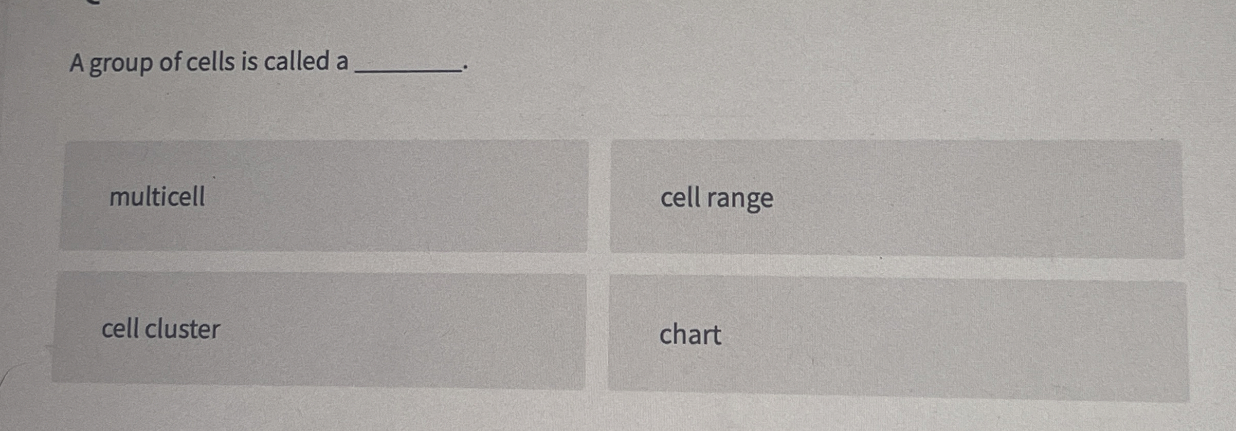 Solved A group of cells is called amulticellcell rangecell | Chegg.com