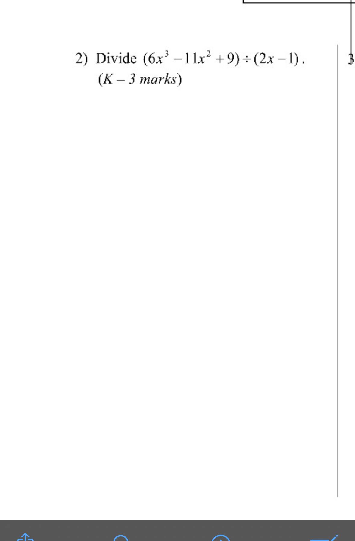 Solved Divide (6x3-11x2+9)÷(2x-1). ( K-3 ﻿marks) | Chegg.com