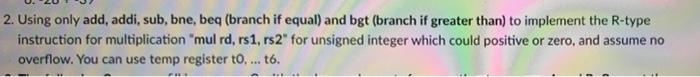 Solved 2. Using only add, addi, sub, bne, beq (branch if | Chegg.com