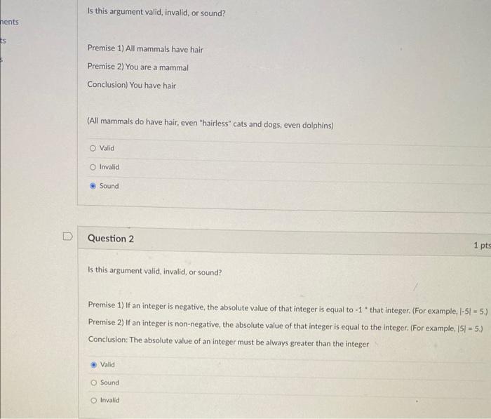 Solved Is this argument valid, invalid, or sound? Premise 1) | Chegg.com