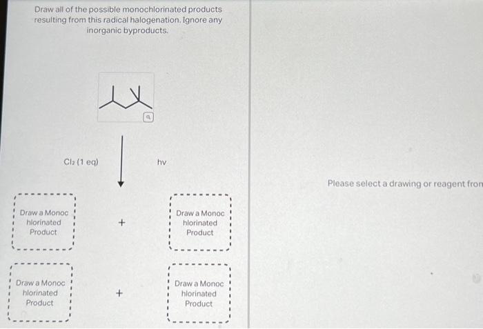 Solved Draw all of the possible monochlorinated products | Chegg.com