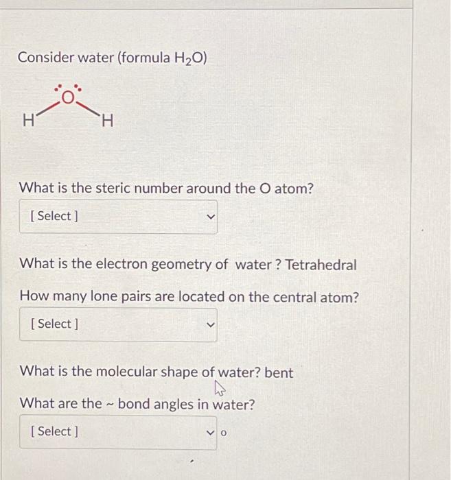 Solved Consider water (formula H₂O) H H What is the steric | Chegg.com