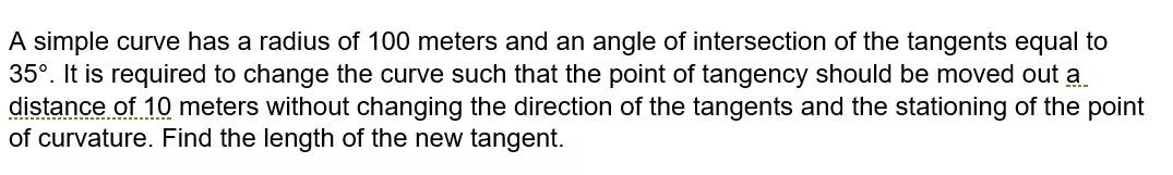 Solved A simple curve has a radius of 100 meters and an | Chegg.com