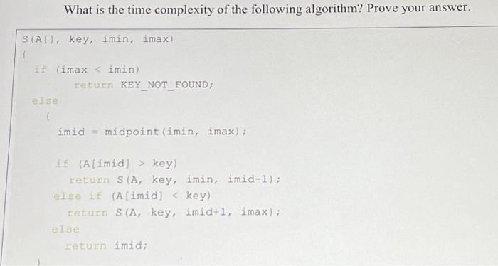 Solved What is the time complexity of the following | Chegg.com