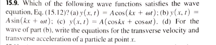 Solved 15.9. Which of the following wave functions satisfies | Chegg.com
