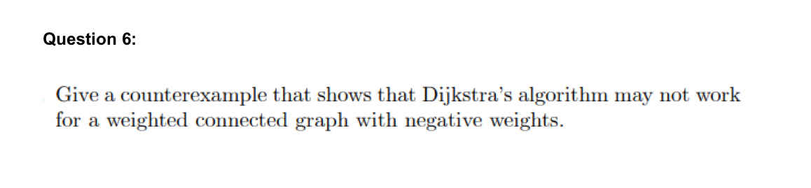 Solved Question 6:Give a counterexample that shows that | Chegg.com