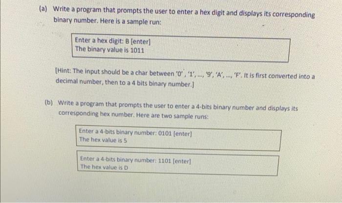 Solved (a) Write a program that prompts the user to enter a | Chegg.com