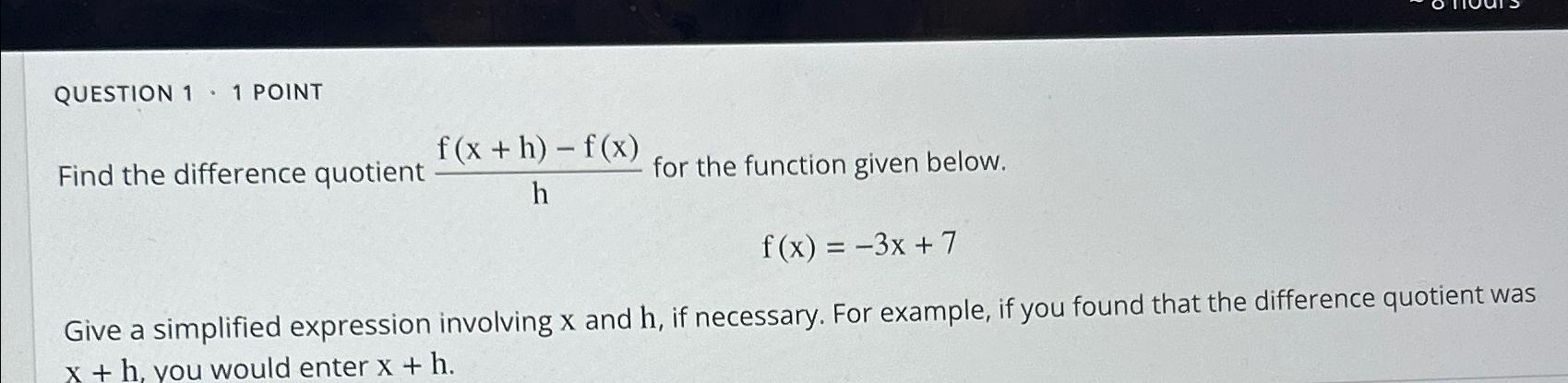 Solved QUESTION 1 - 1 ﻿POINTFind the difference quotient | Chegg.com