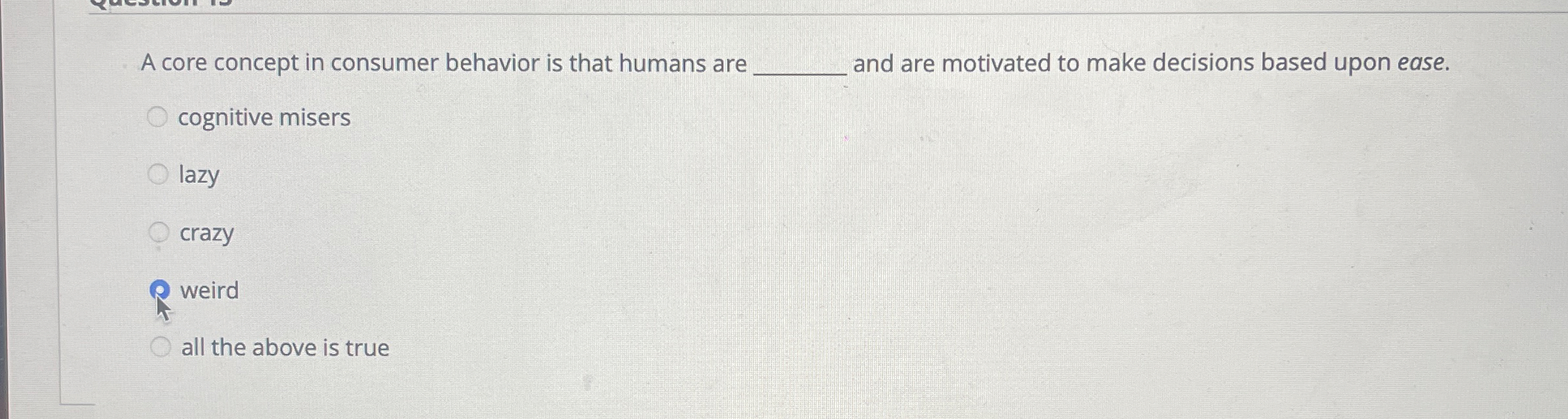 Solved A core concept in consumer behavior is that humans | Chegg.com