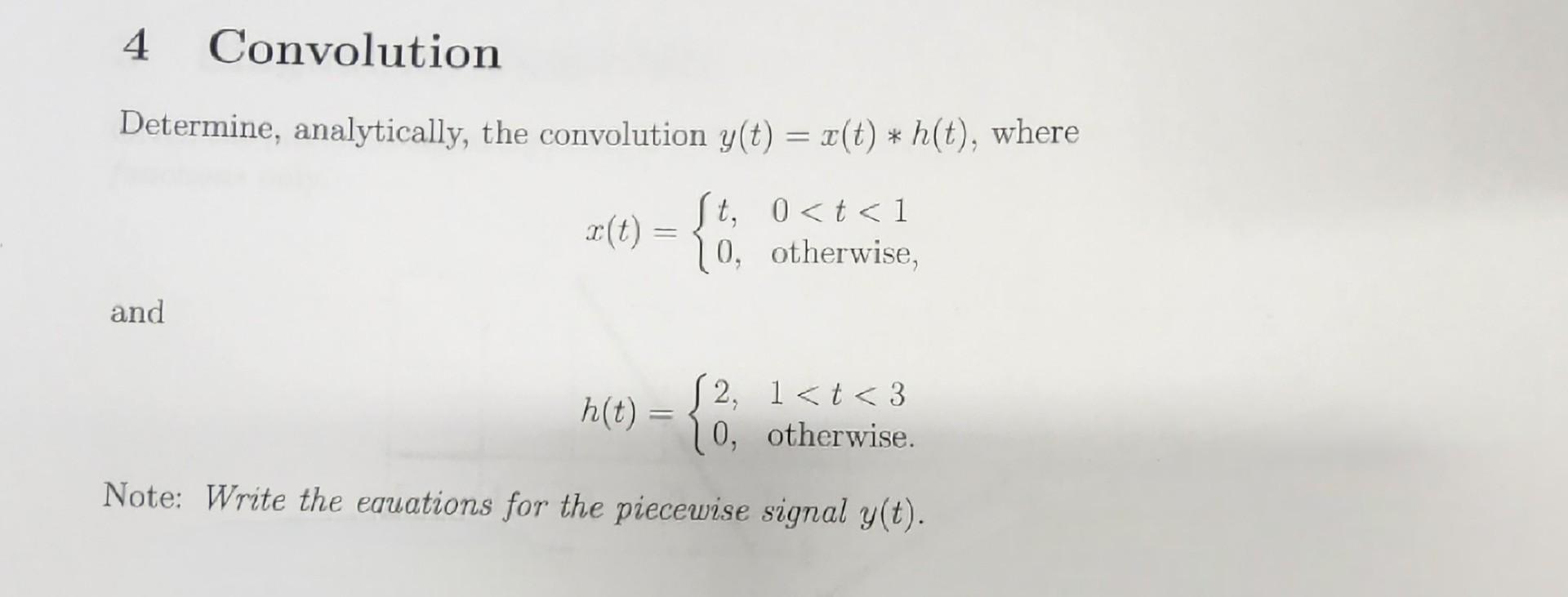 Solved Determine, analytically, the convolution | Chegg.com