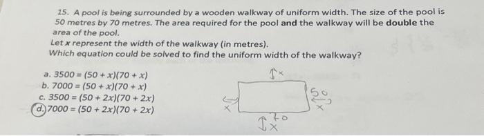 Solved 15. A pool is being surrounded by a wooden walkway of | Chegg.com