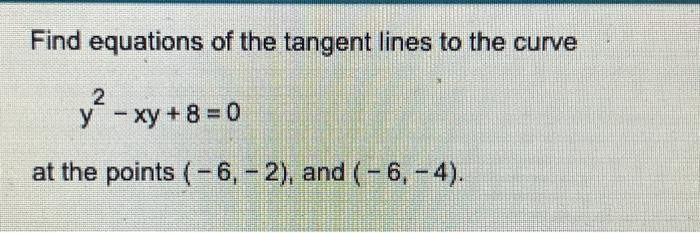 Solved Find equations of the tangent lines to the curve y² - | Chegg.com