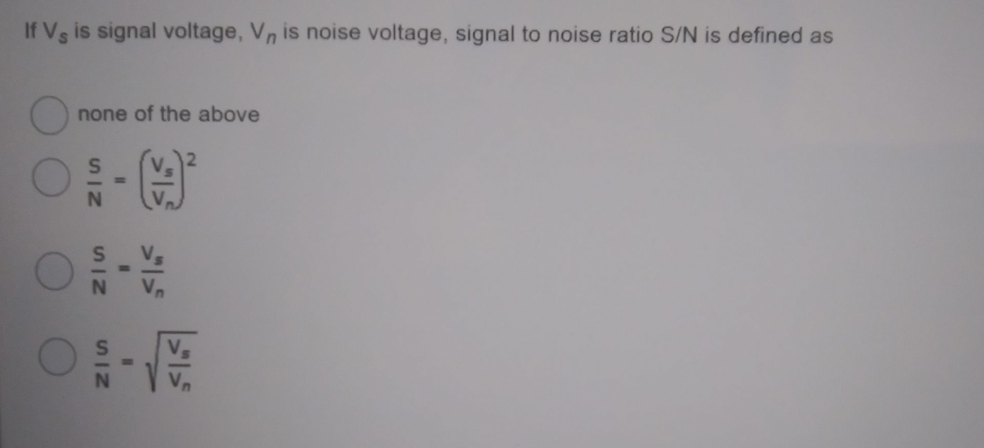 Solved If Vs ﻿is signal voltage, Vn ﻿is noise voltage, | Chegg.com
