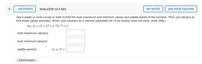 Solved Use a graph or level curves or both to find the local | Chegg.com