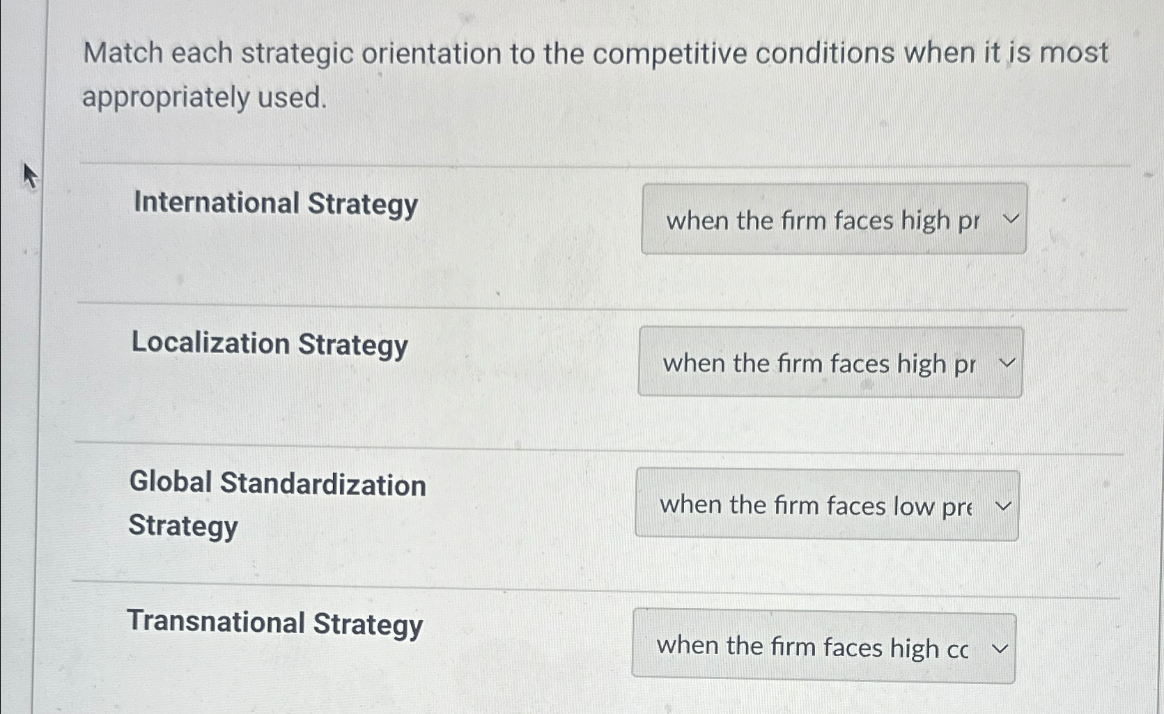 Solved Match each strategic orientation to the competitive | Chegg.com