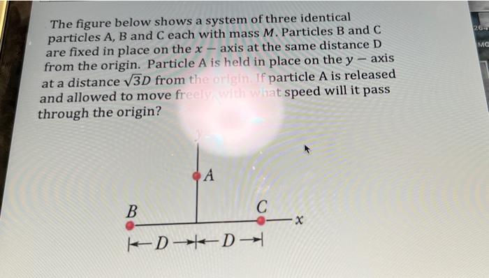 Solved - The figure below shows a system of three identical | Chegg.com