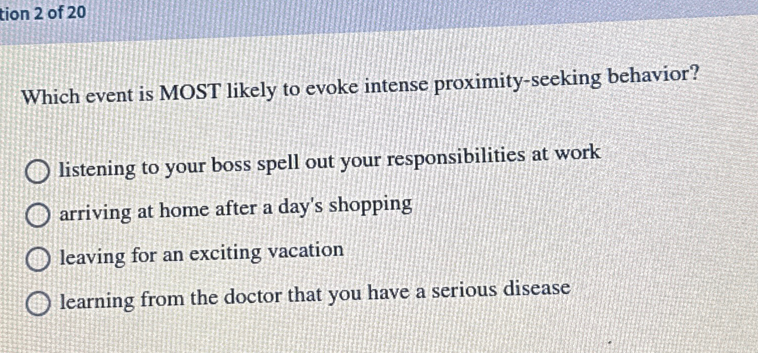 Solved tion 2 ﻿of 20Which event is MOST likely to evoke | Chegg.com