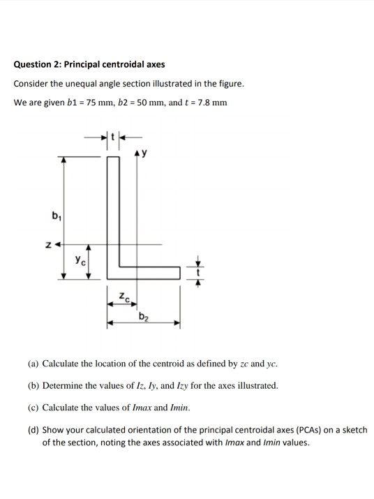 Solved Question 2: Principal centroidal axes Consider the | Chegg.com