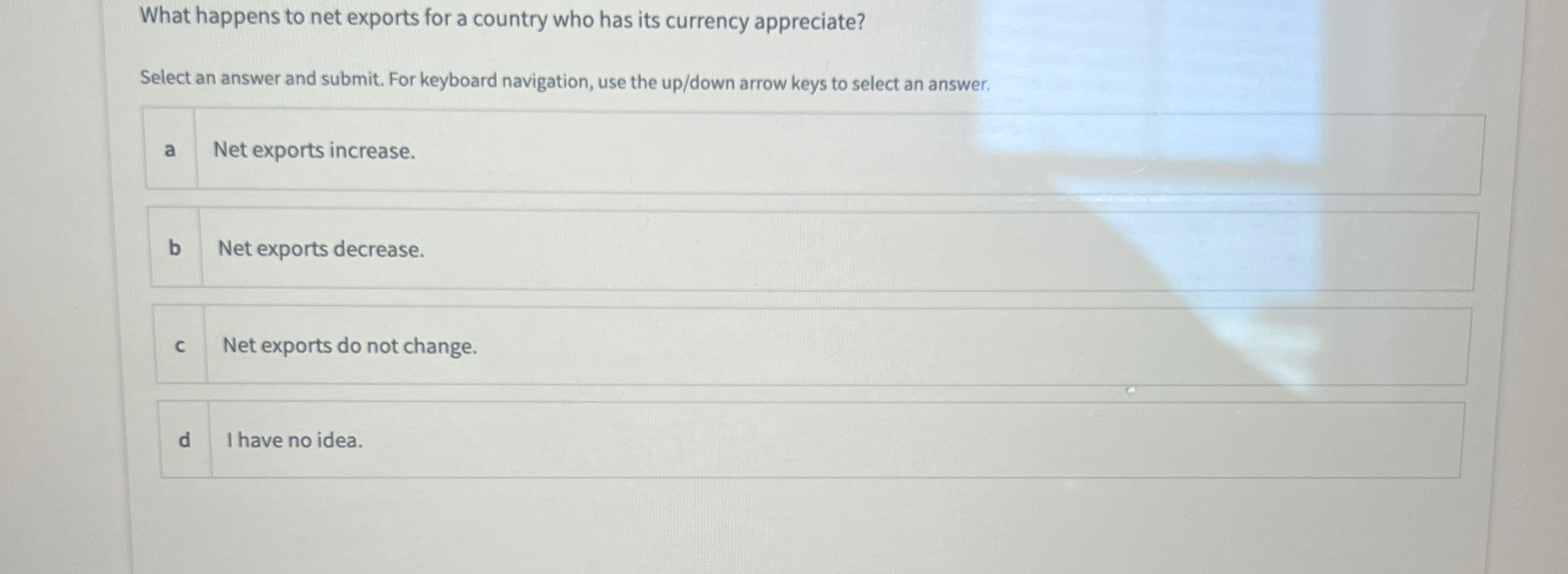 Solved What happens to net exports for a country who has its | Chegg.com