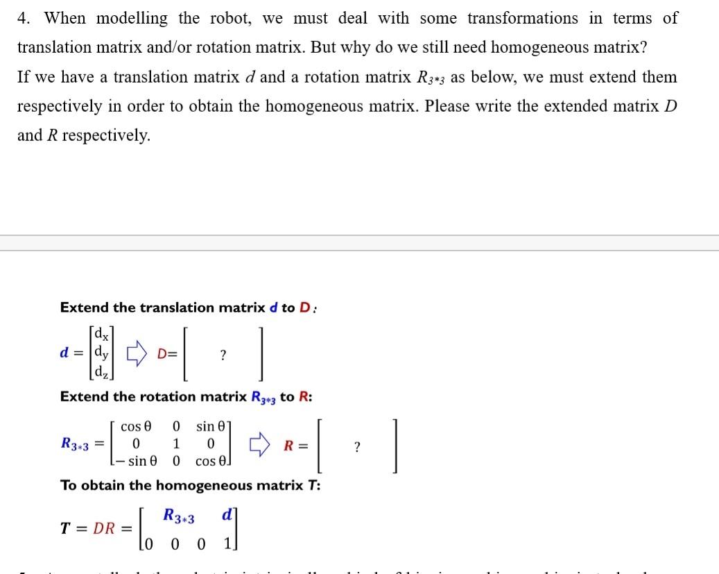 Solved 4. When modelling the robot, we must deal with some | Chegg.com