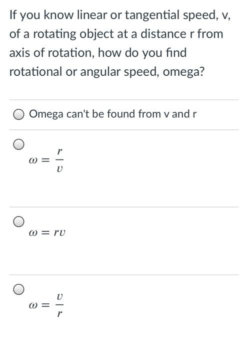 Solved If you know linear or tangential speed, v, of a | Chegg.com