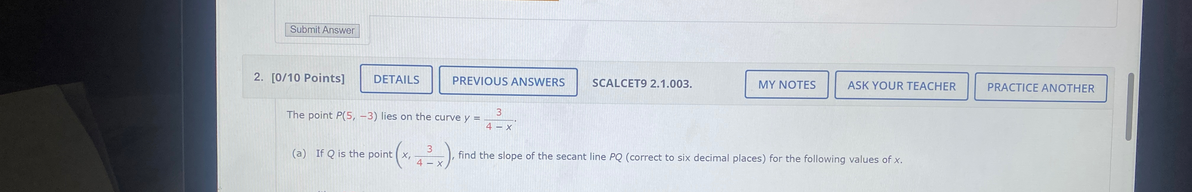 Solved Submit Answer2. [0/10 ﻿Points]SCALCET9 2.1.003.The | Chegg.com
