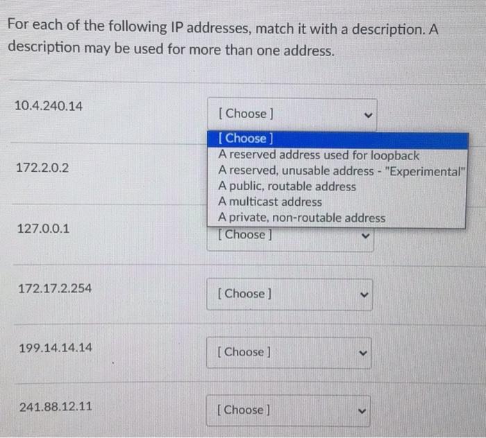Solved For each of the following IP addresses, match it with | Chegg.com