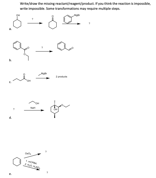 Solved Write/draw the missing reactant/reagent/product. ﻿If | Chegg.com