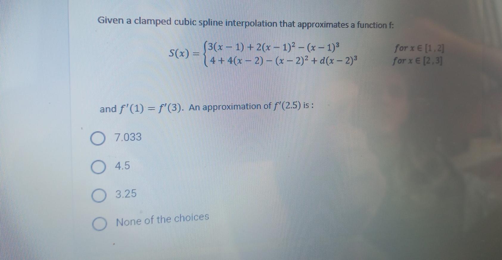 Solved Given a clamped cubic spline interpolation that | Chegg.com