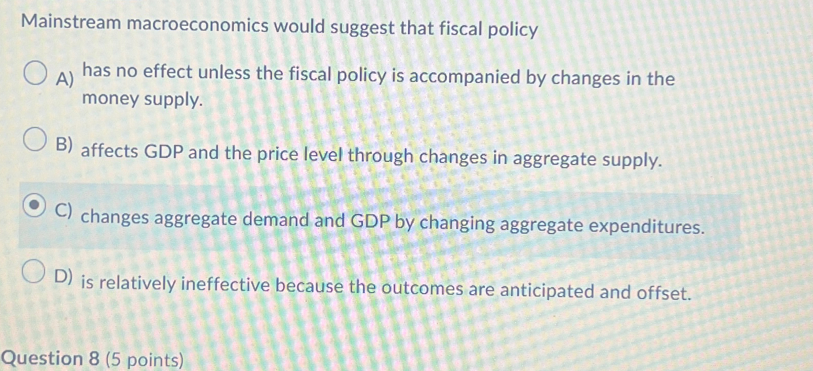Solved Mainstream macroeconomics would suggest that fiscal | Chegg.com