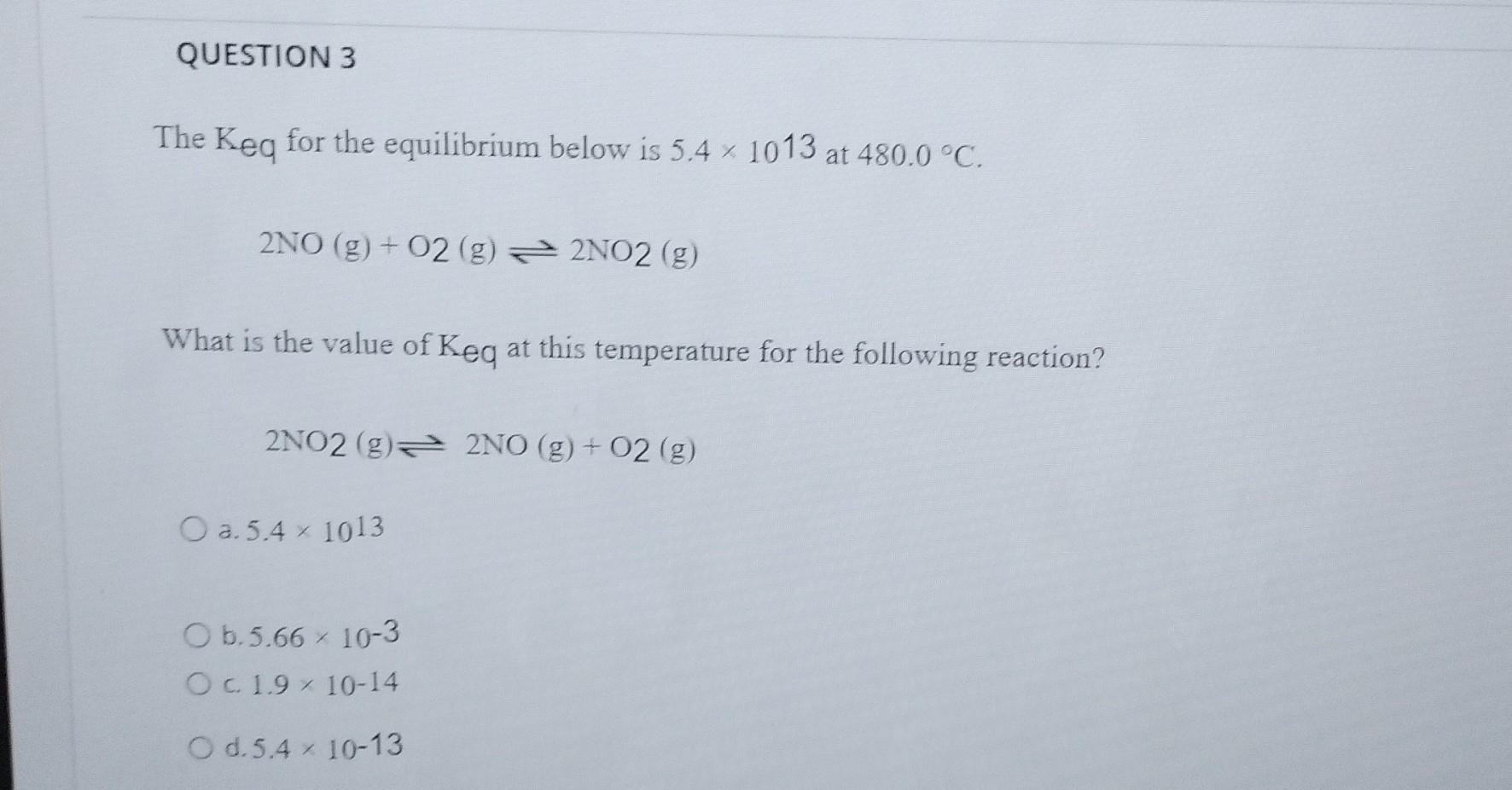 Solved The Keq for the equilibrium below is 5.4×1013 at | Chegg.com