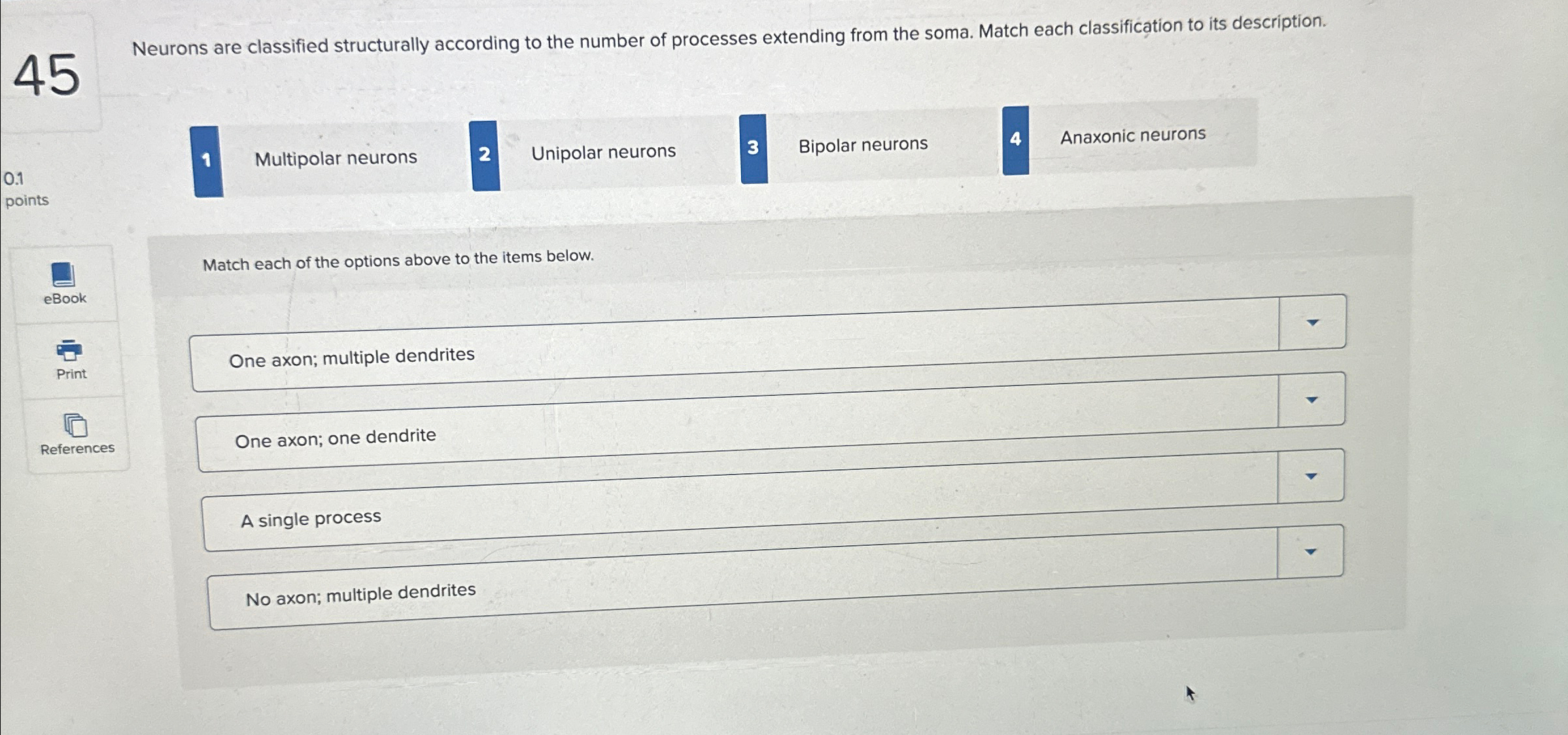 Solved 45Neurons are classified structurally according to | Chegg.com