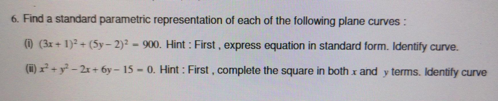 Solved 6. Find a standard parametric representation of each | Chegg.com