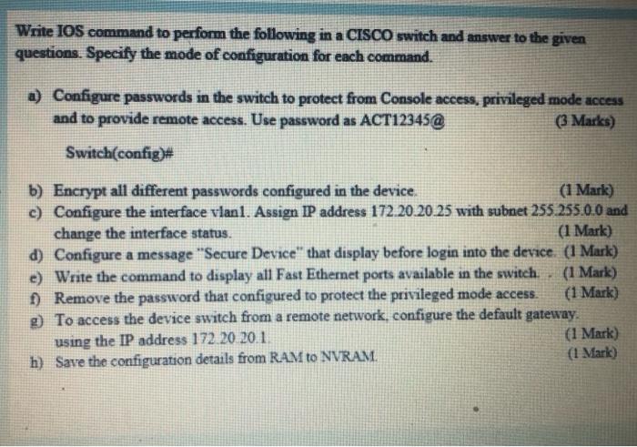 Solved Write IOS command to perform the following in a CISCO | Chegg.com