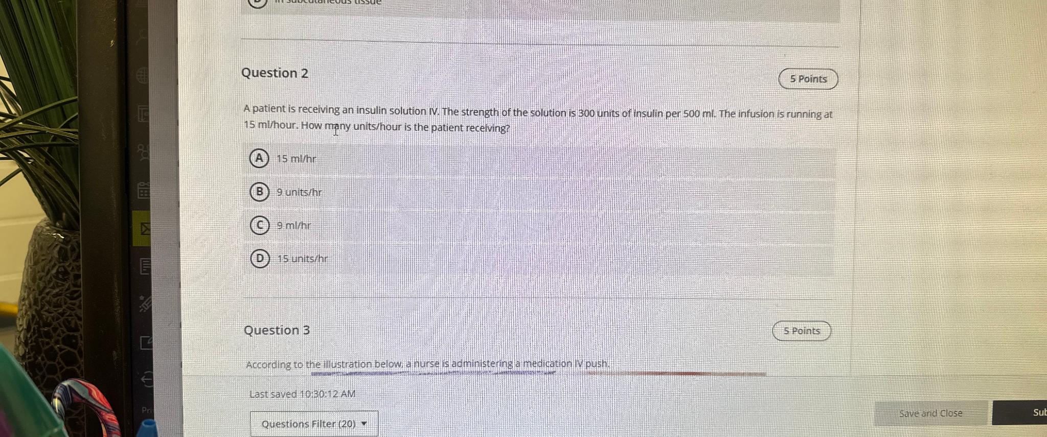Solved Question 2A patient is receiving an insulin solution | Chegg.com
