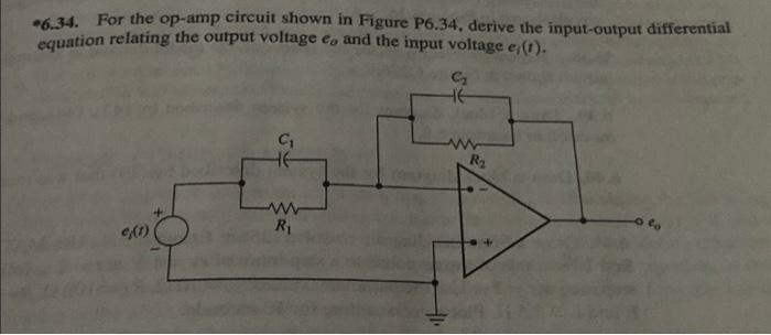 Solved 66.34. For the op-amp circuit shown in Figure P6.34, | Chegg.com
