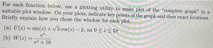 Solved For Each Function Below Use A Plotting Utility To Chegg