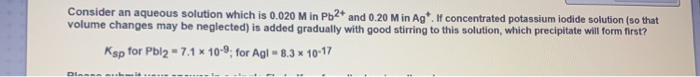 Solved Consider an aqueous solution which is 0.020 M in Pb2+ | Chegg.com